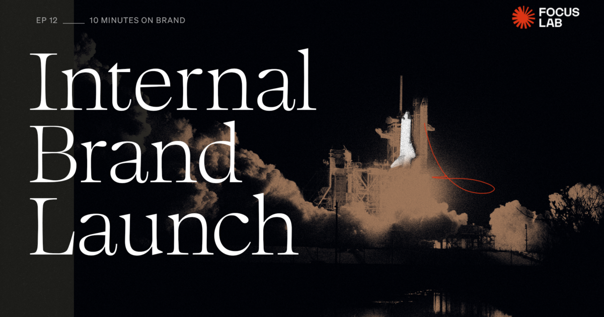 Internal Brand Rollout | Focus Lab®