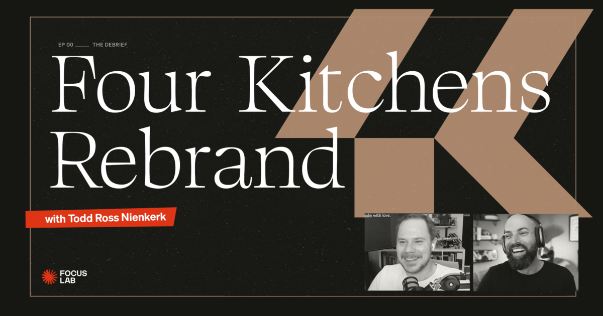 Four Kitchens Rebrand | Focus Lab®