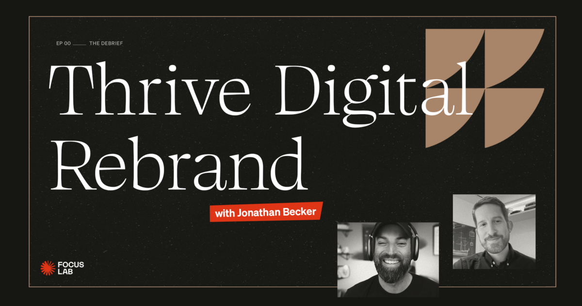 Thrive Digital Rebrand | Focus Lab®
